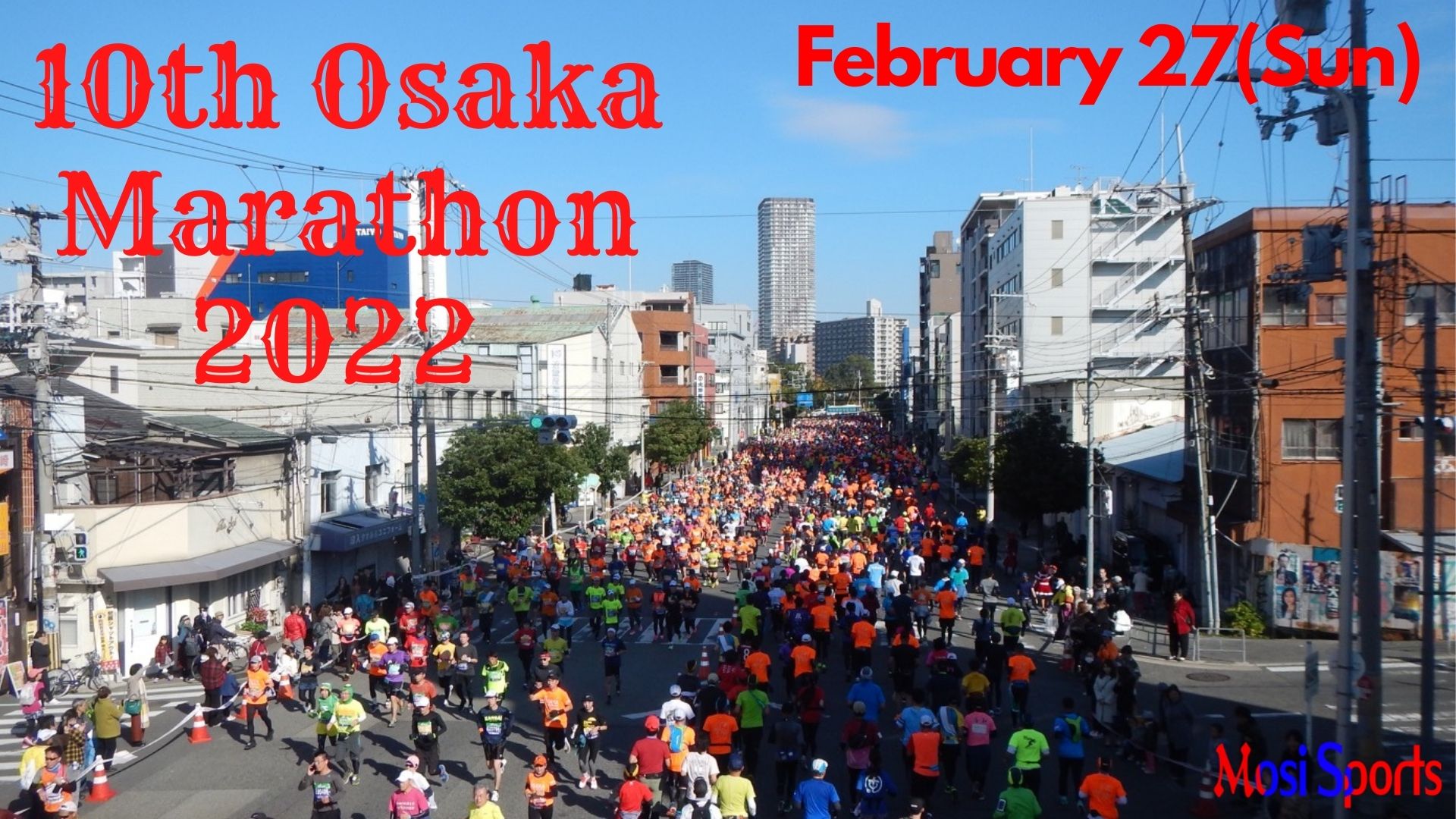 10th Osaka Marathon 2022 Feb. 27 Osaka, Japan - Mosi Sports